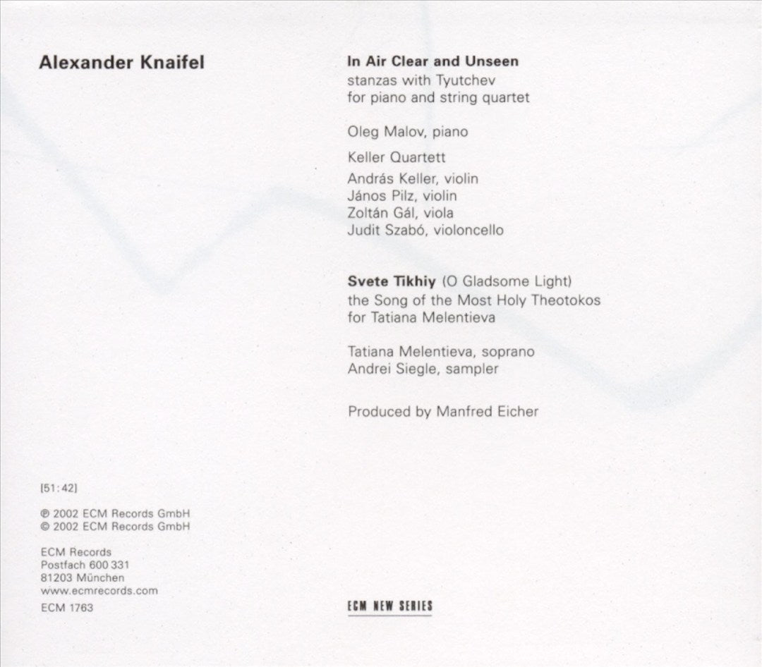 Alexander Knaifel: Svete Tikhiy – Keller Quartet / Oleg Malov / Tatiana Melentieva / Andrei ...