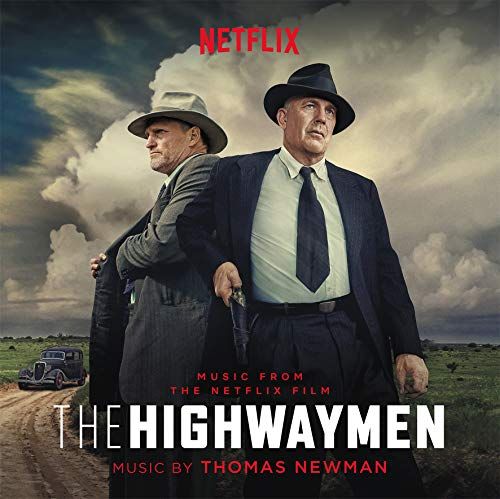 Highwaymen [Music from the Netflix Film] – Thomas Newman – MovieMars