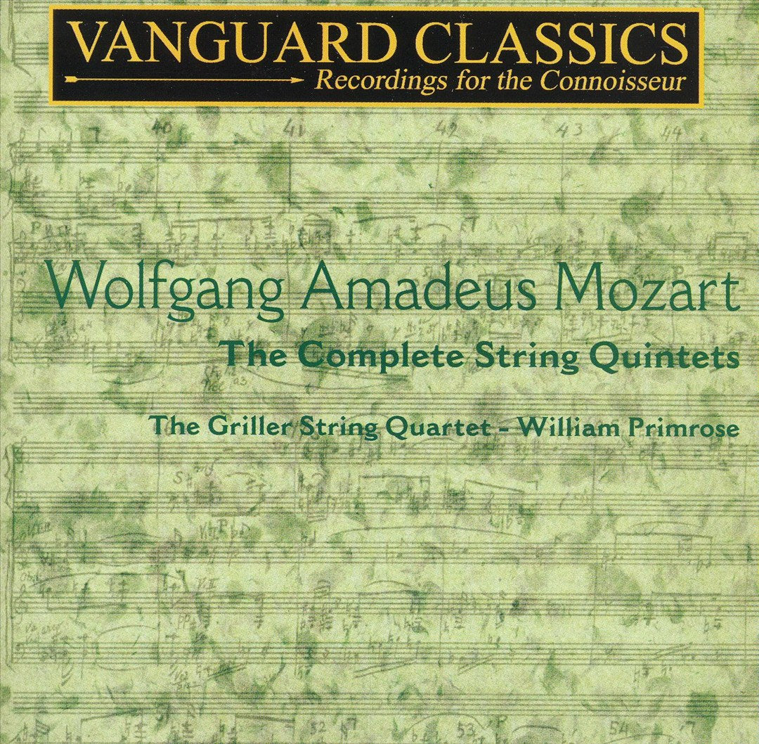 Mozart: The Complete String Quintets – Griller String Quartet / William ... Mozart: The Complete String Quintets – Griller String Quartet / William ...