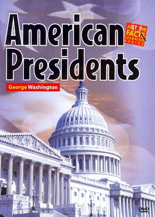 Just the Facts: American Presidents - George Washington – MovieMars