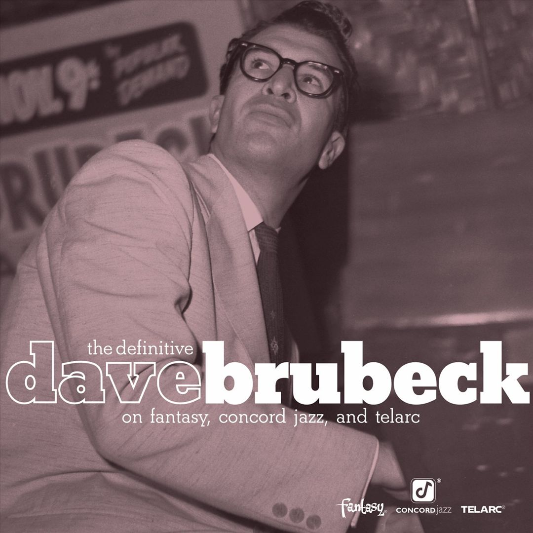 Definitive Dave Brubeck on Fantasy, Concord Jazz and Telarc – Dave ...