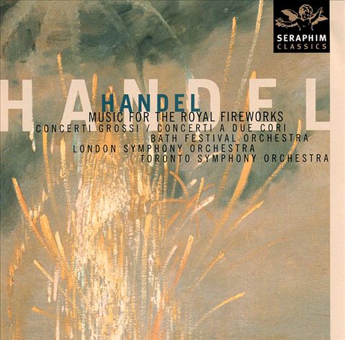 Handel: Music for the Royal Fireworks – Bath Festival Orchestra ...