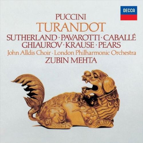 Puccini: Turandot – Luciano Pavarotti / Joan Sutherland / Zubin Mehta ...
