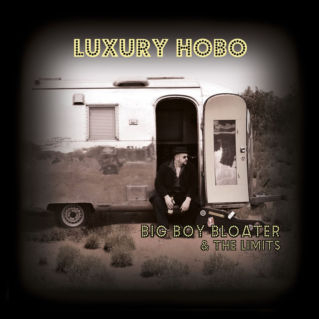 Luxury Hobo – Big Boy Bloater & the Limits – MovieMars