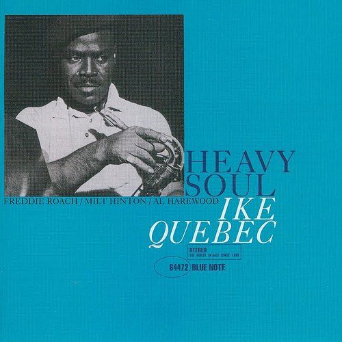 Heavy Soul – Ike Quebec – MovieMars