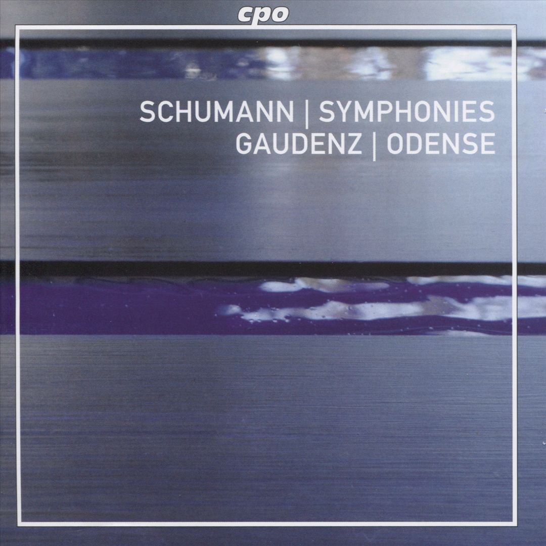 Schumann: Symphonies – Simon Gaudenz / Odense Symphony Orchestra ...