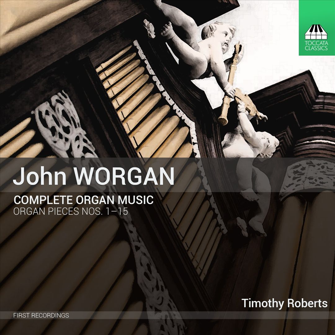 John Worgan: Complete Organ Music – Timothy Roberts – MovieMars