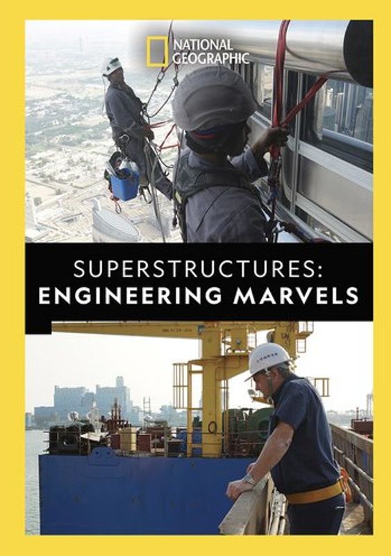 National Geographic: Superstructures - Engineering Marvels – MovieMars