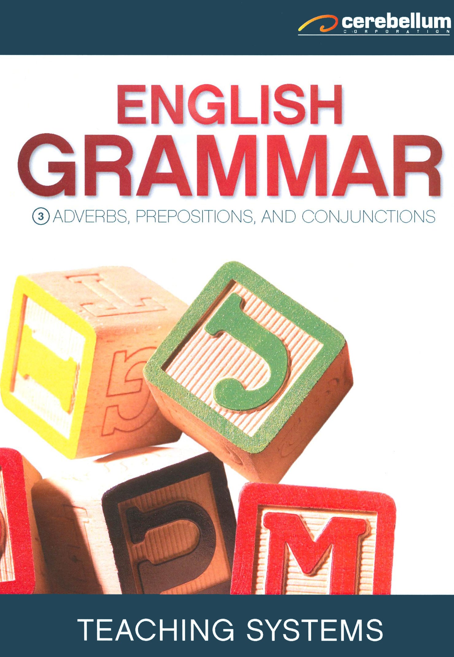 Teaching Systems: Grammar Module 3 - Adverbs, Prepositions and Conjunc ...