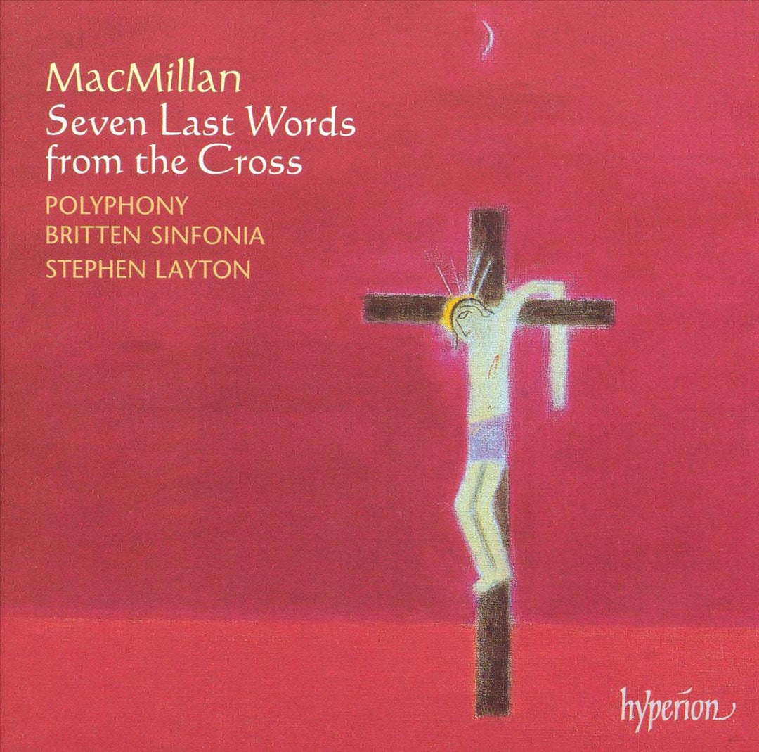 MacMillan: Seven Last Words from the Cross – Polyphony – MovieMars