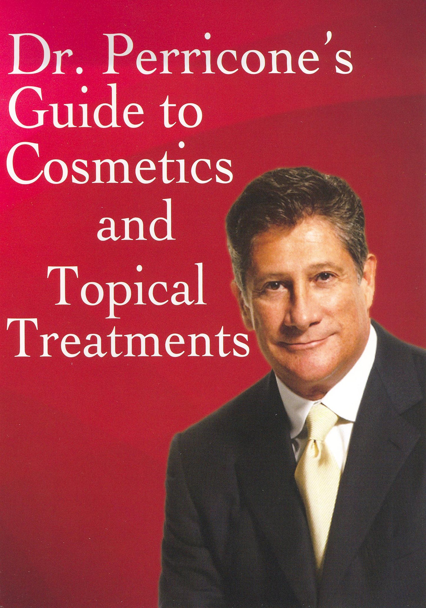 Nicholas Perricone: Guide to Cosmetics and Topical Treatments – MovieMars