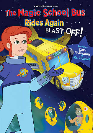 Magic School Bus Rides Again/The Magic School Bus Blast Off! – MovieMars
