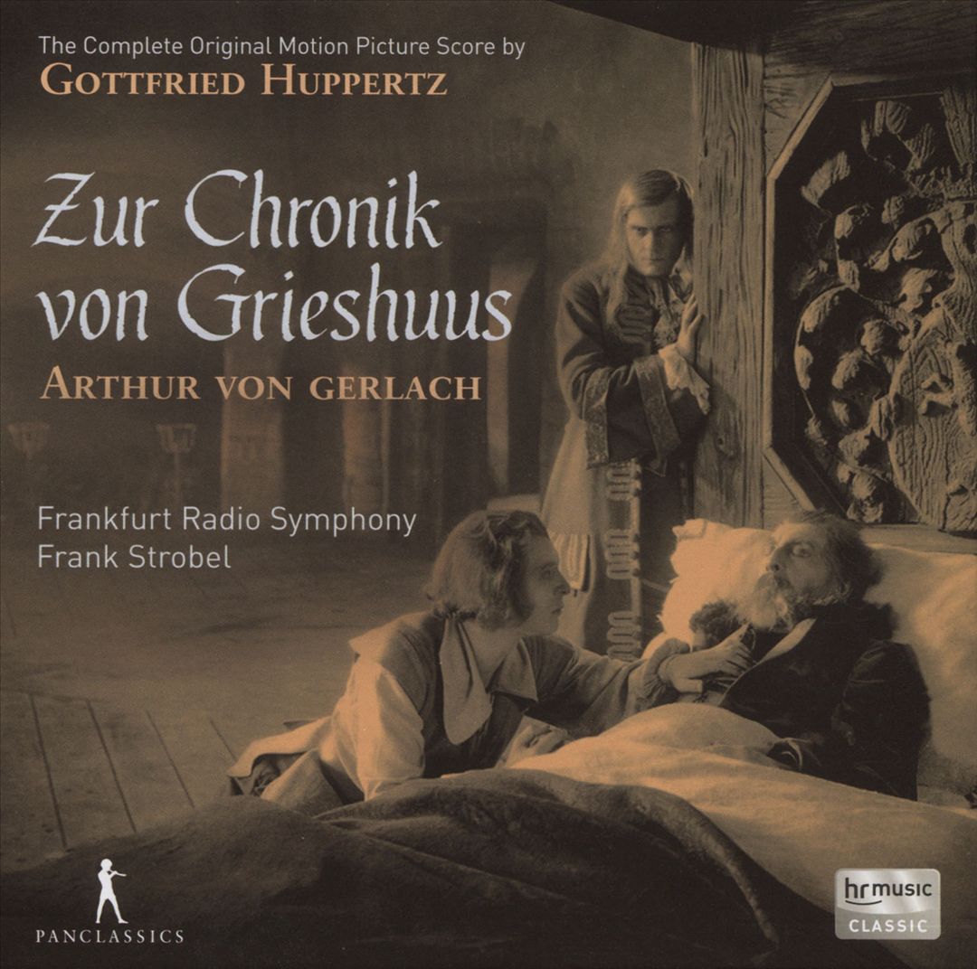 Gottfried Huppertz: Zur Chronik von Grieshuus – Frank Strobel – MovieMars