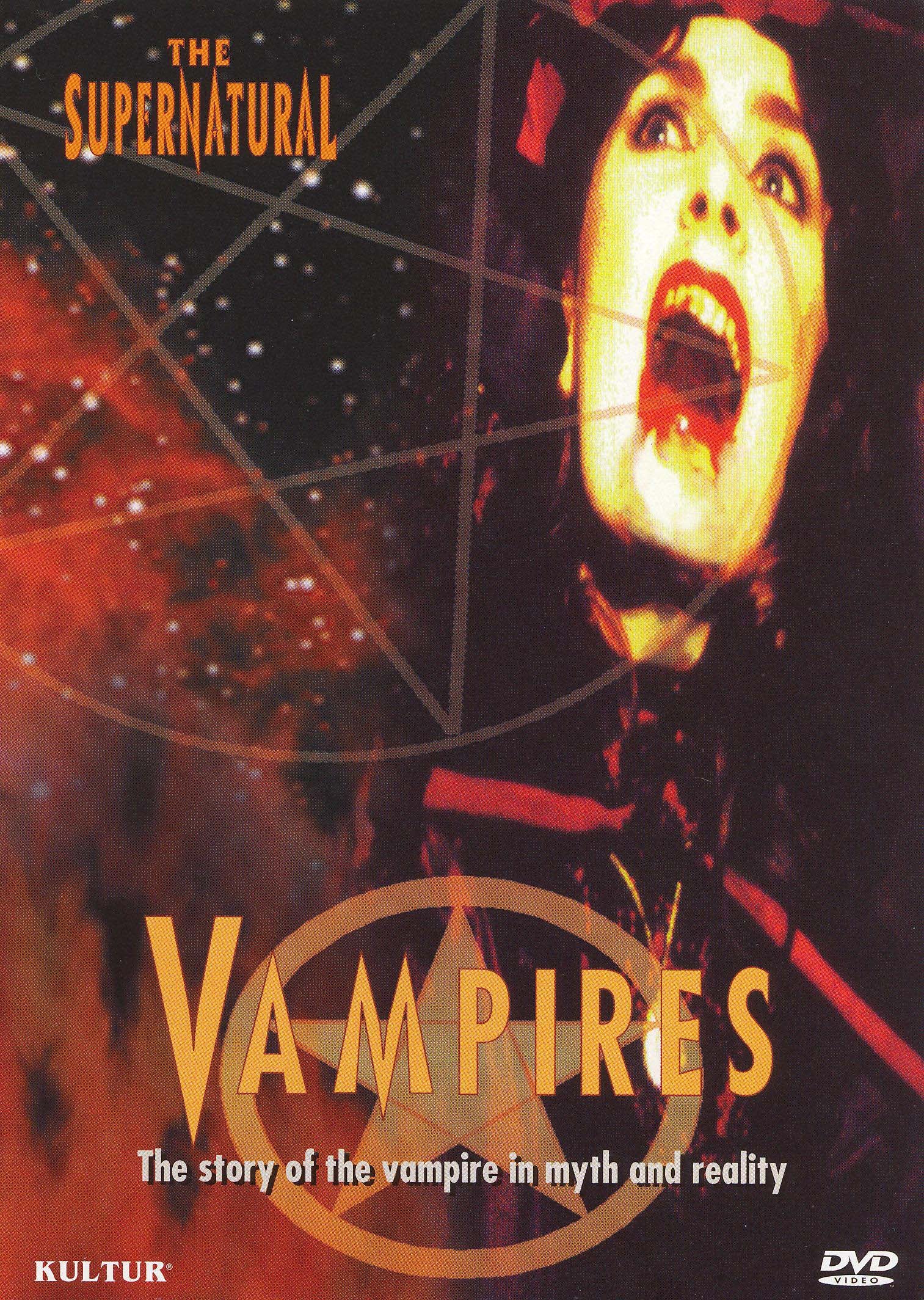 Vampires: Story Of The Vampire In Myth And Reality. (From the Supernat ...
