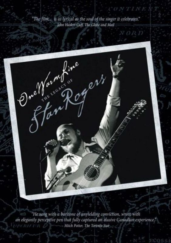 One Warm Line: The Legacy of Stan Rogers – MovieMars