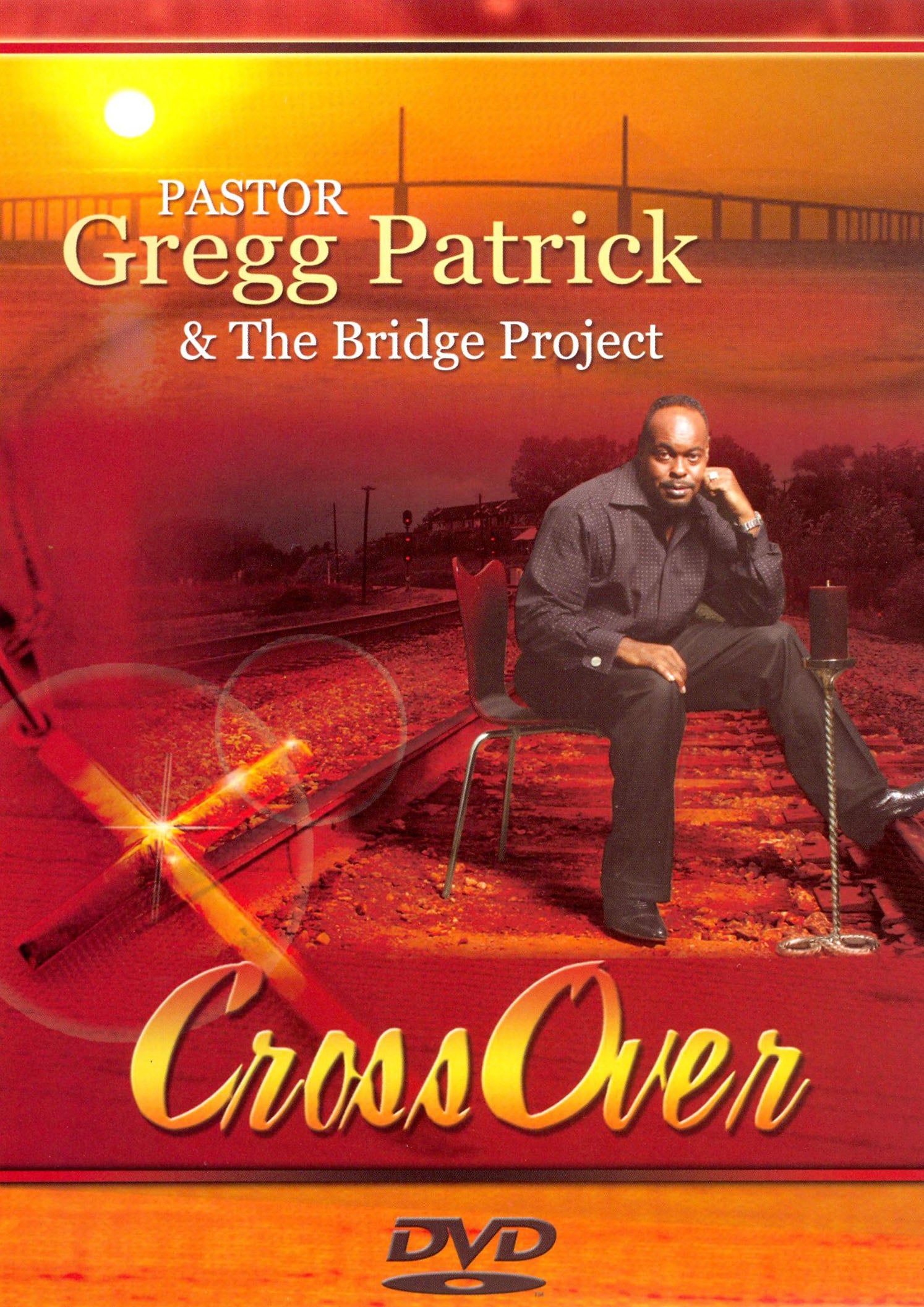 Pastor Gregg Patrick & The Bridge Project: Crossover – MovieMars