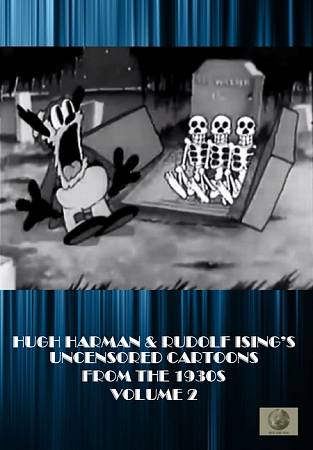 Hugh Harman & Rudolf Ising's Uncensored Cartoons from the 1930s: Vol ...
