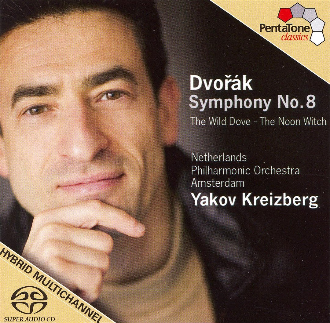 Dvorák: Symphony No. 8; The Wild Dove; The Noon Witch – Yakov Kreizberg ...