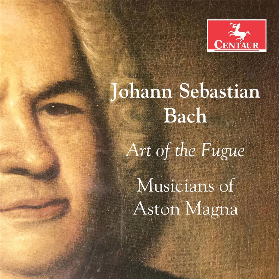 Johann Sebastian Bach: Art of the Fugue – Musicians of Aston Magna ...