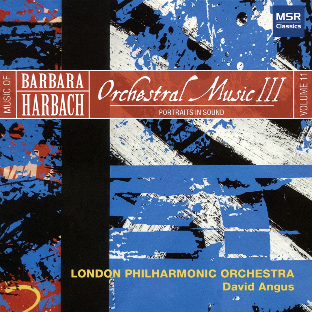 Music of Barbara Harbach, Vol. 11: Orchestral Music III - Portraits in ...