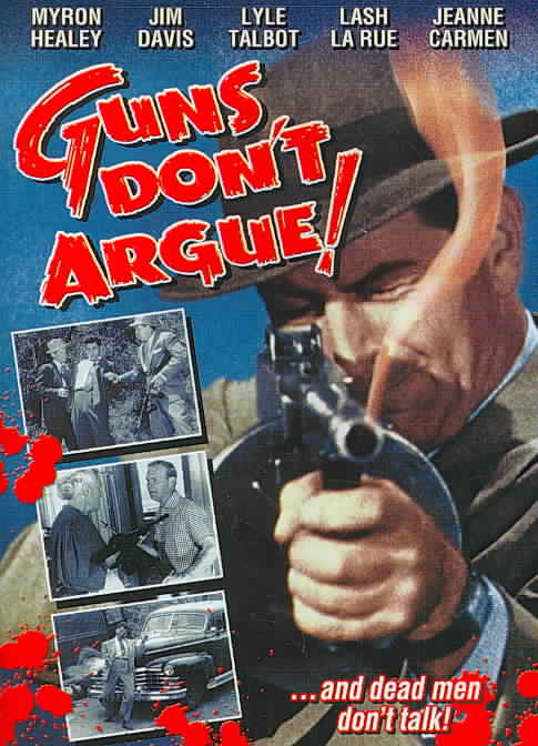 Guns Don't Argue – MovieMars