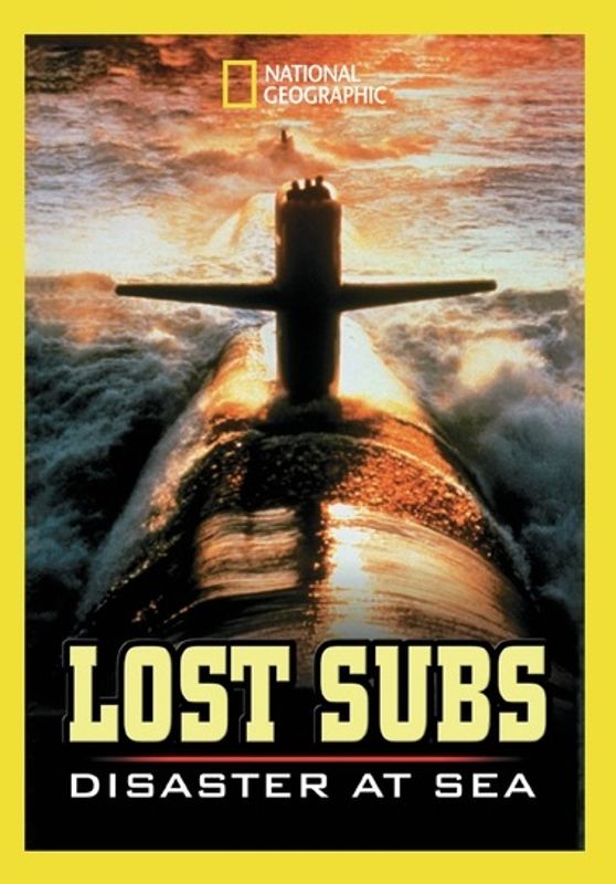 National Geographic: Lost Subs - Disaster at Sea – MovieMars