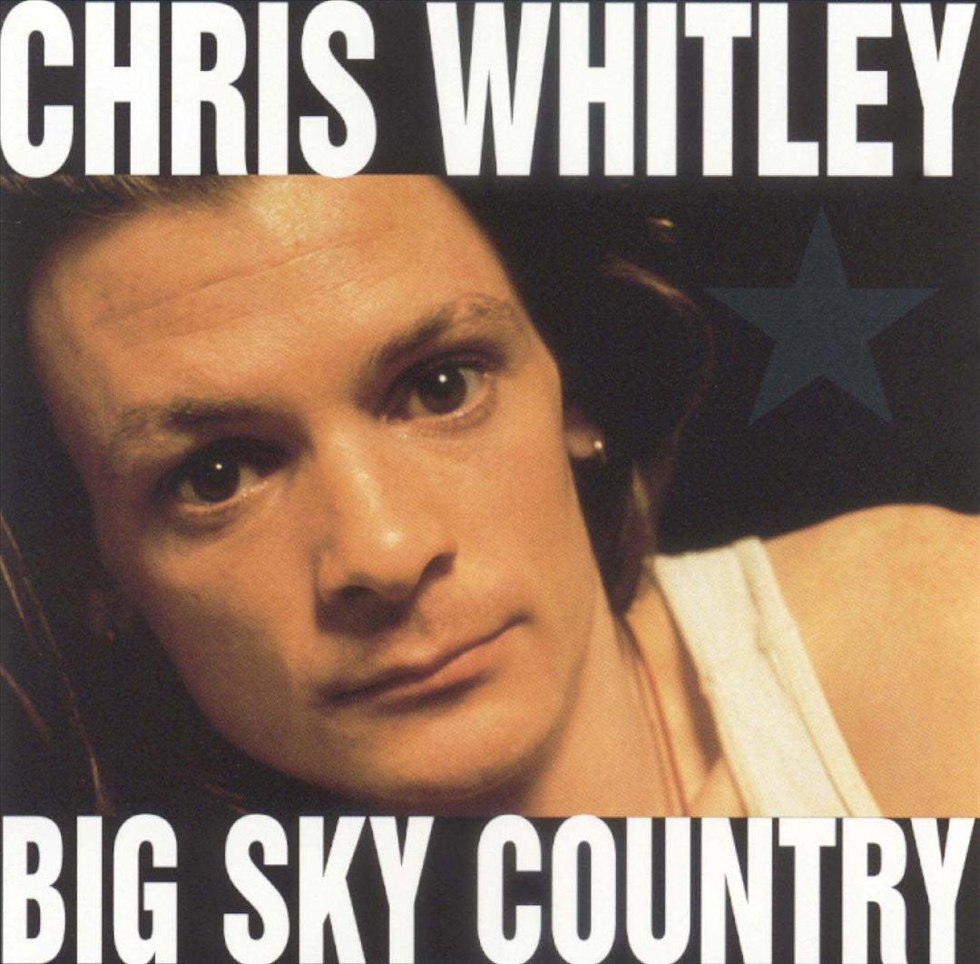 Big Sky Country – Chris Whitley – MovieMars
