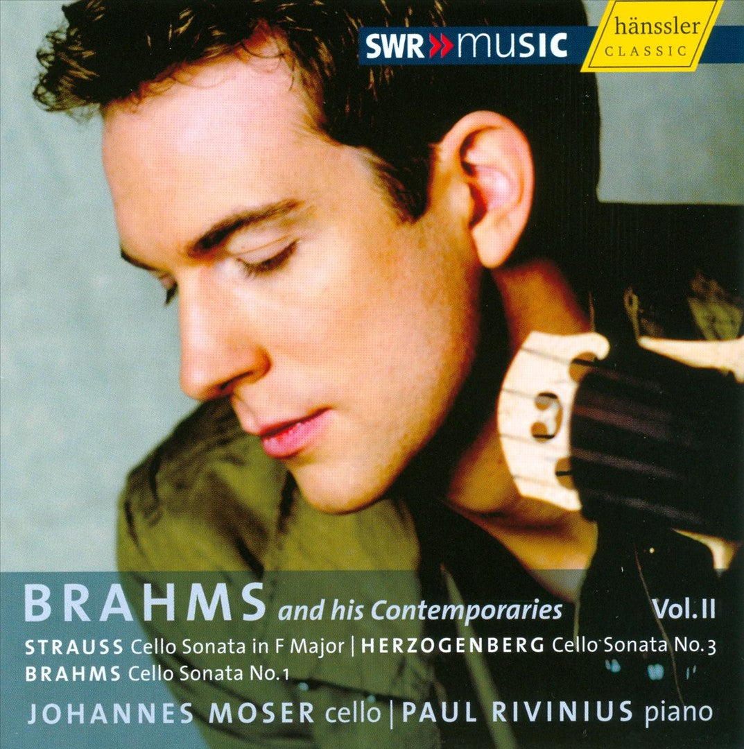 Brahms and his Contemporaries, Vol. 2 – Johannes Moser / Paul Rivinius ...