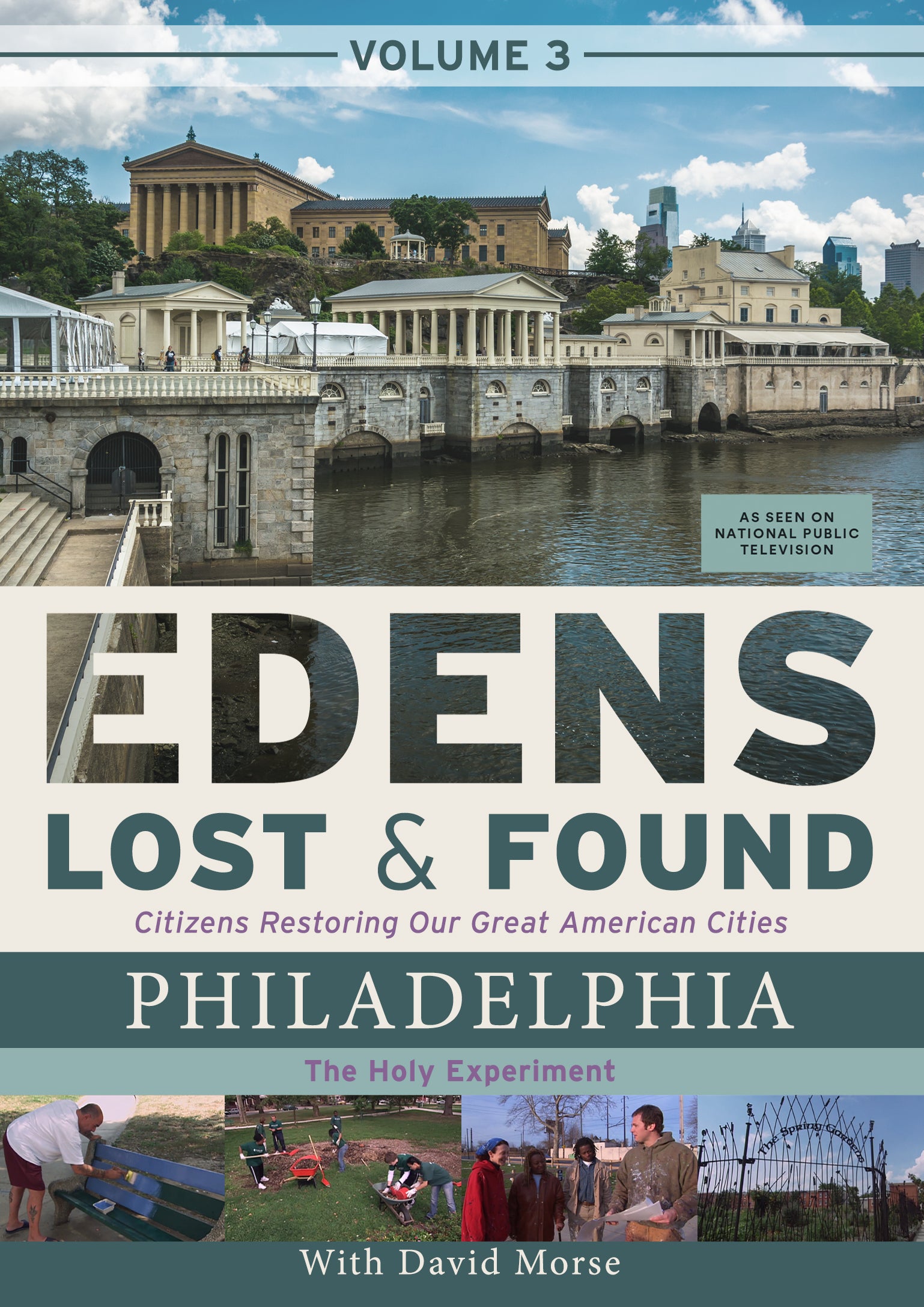 Edens Lost & Found: Volume 3 - Philadelphia - The Holy Experiment ...