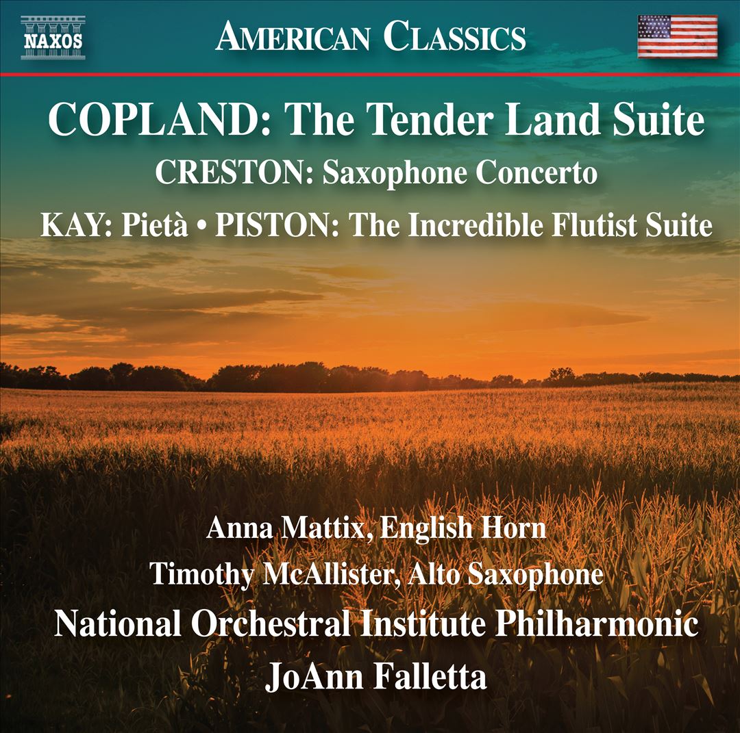 Copland: The Tender Land Suite; Creston: Saxophone Concerto; Kay: Piet ...