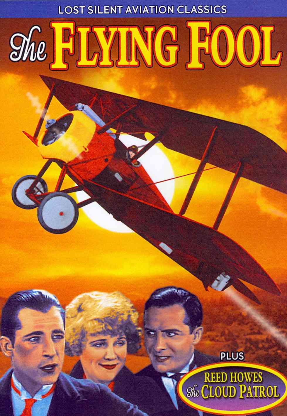 Lost Silent Aviation Classics: The Flying Fool (1925) / The Cloud Patr ...