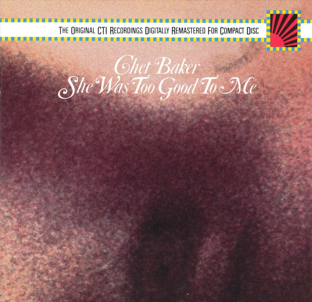 She Was Too Good to Me – Chet Baker – MovieMars
