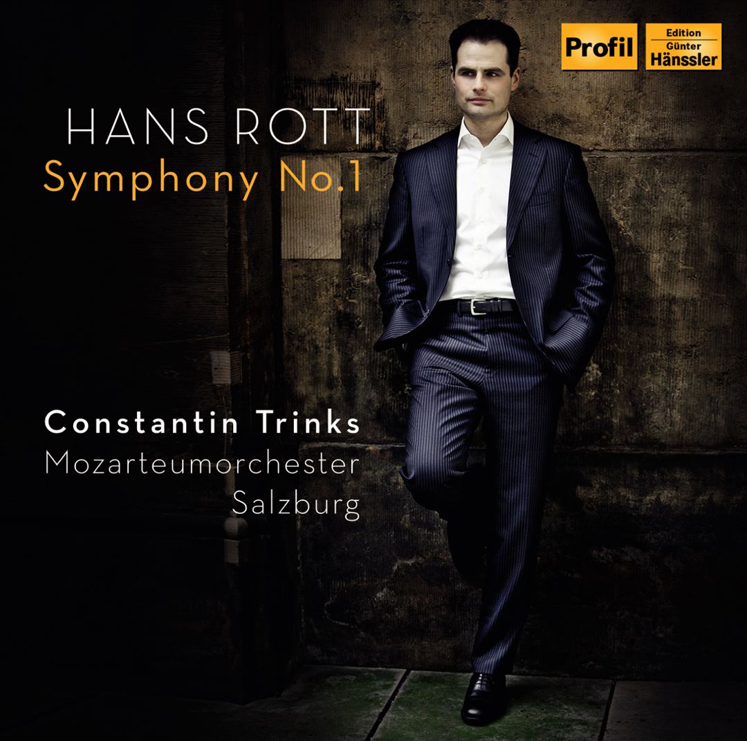 Hans Rott: Symphony No. 1 – Mozarteumorchester Salzburg / Constantin ...