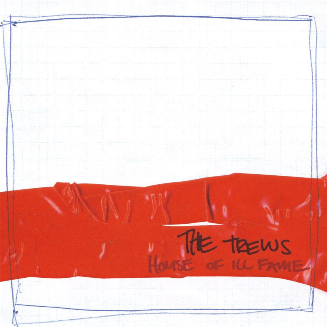 House of Ill Fame – The Trews – MovieMars